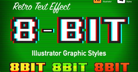8 Bit Text Styles For Illustrator Layer Styles Including 8bit And Text