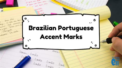 Simple Facts On Brazilian Portuguese Accent Marks Pwe
