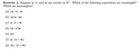 Solved Exercise 4 Suppose U V And W Are Vectors In R