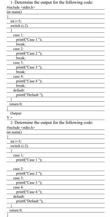 Solved 1 Determine The Output For The Following Code
