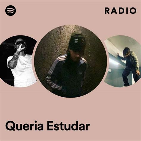 Queria Estudar Radio Playlist By Spotify Spotify