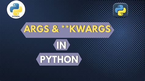Python For Beginners Args And Kwargs In Python YouTube
