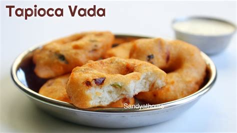 Maravalli Kizhangu Vadai Tapioca Kappa Sandhyas Recipes