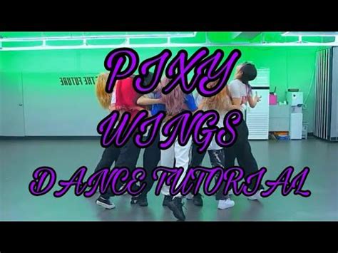 PIXY WINGS DANCE TUTORIAL SLOW MIRRORED YouTube