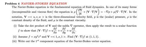 Solved Roblem 4 Navier Stokes Equation The Navier Stokes