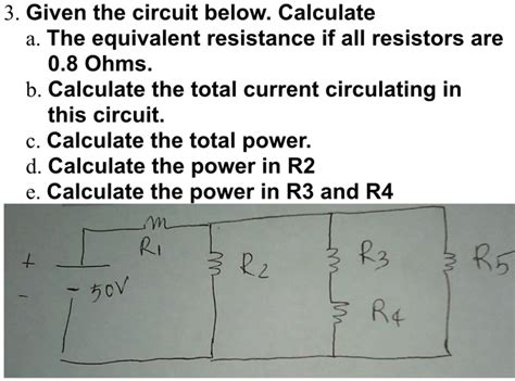 solved 3 given the circuit below calculate a the equivalent