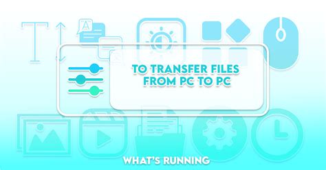 Transfer Files From Pc To Pc In Windows Full Guide What S Running