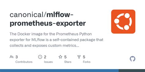 GitHub Canonical Mlflow Prometheus Exporter The Docker Image For The Prometheus Python