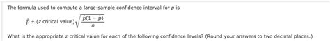 Solved The Formula Used To Compute A Large Sample Confidence