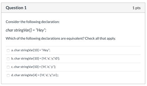 Solved Question 1 1 Pts Consider The Following Declaration