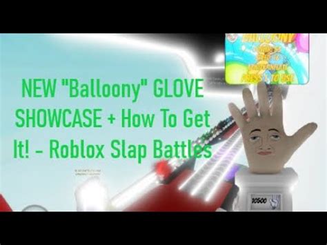 NEW "Balloony" GLOVE SHOWCASE + How To Get It! - Roblox Slap Battles - YouTube