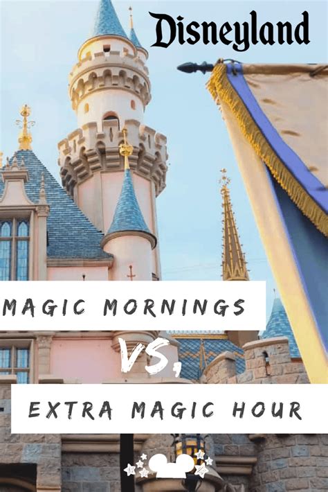Magic Mornings Vs Extra Magic Hour Disneyland Early Entry