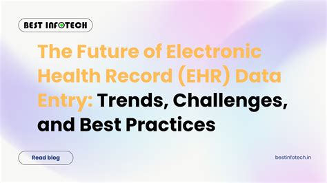 The Future Of Electronic Health Record Ehr Data Entry Trends Challenges And Best Practices