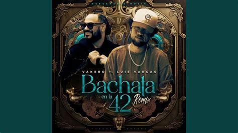 Bachata En La 42 Remix Youtube Music