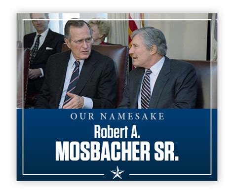 The Honorable Robert A Mosbacher Sr • The Bush School Of Government