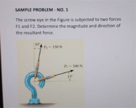 Sample Problem No 1 The Screw Eye In The Figure Is Subjected To Two