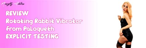 Naughty Adeline Review Rotating Rabbit Vibrator From Paloqueth Explicit Testing