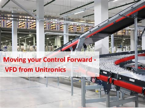 Moving Your Control Forward Vfd From Unitronics Moving