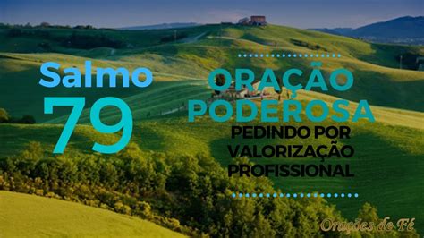 Salmo 79 Oração poderosa pedindo por valorização profissional YouTube