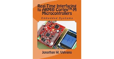 embedded systems real time interfacing to arm r cortex tm m