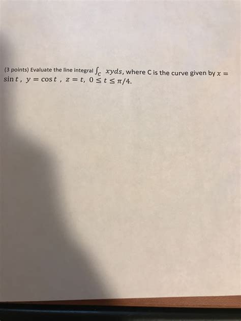 Solved 3 Points Evaluate The Line Integral Sc Xyds Where