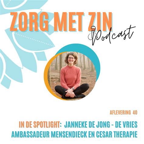 Starfishhealth Podcast Zorg Met Zin Janneke De Jong De Vries