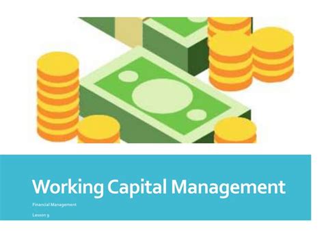 Fm Lesson 9 Working Capital Management Pptx