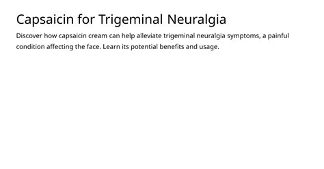 Capsaicin For Trigeminal Neuralgia Meds Is