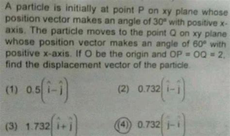 [answered] a particle is initially at point p on xy plane whose kunduz
