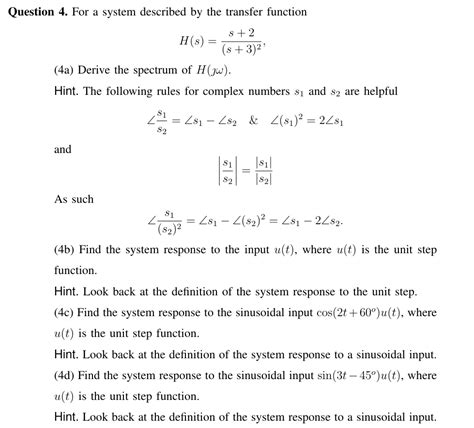 Solved Question 4 ﻿for A System Described By The Transfer