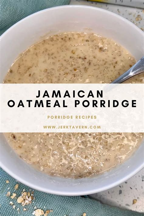 Jamaican Oats Porridge Recipe Artofit