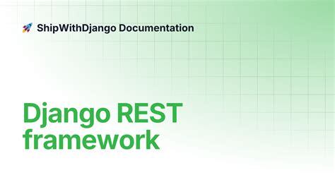 Django Rest Framework Shipwithdjango Documentation