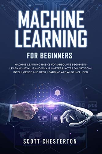 Machine Learning For Beginners Machine Learning Basics For Absolute