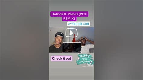 Hotboii Ft Polo G Wtf Remix Reaction Youtube