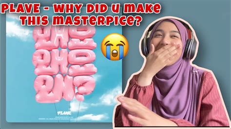 Plave 플레이브 Why 왜요 왜요 왜 Reaction Youtube