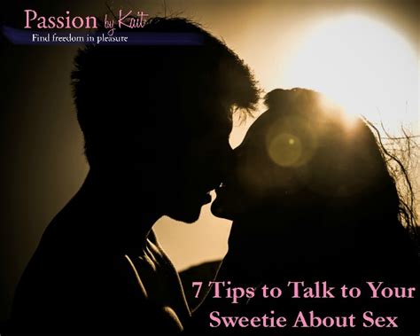 7 Tips To Talk To Your Sweetie About SEX The New Wifestyle