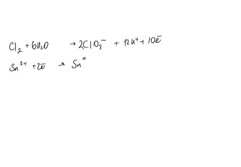 Solved Write The Balanced Redox Equation For Cl2 Sn2 Clo3 Sn