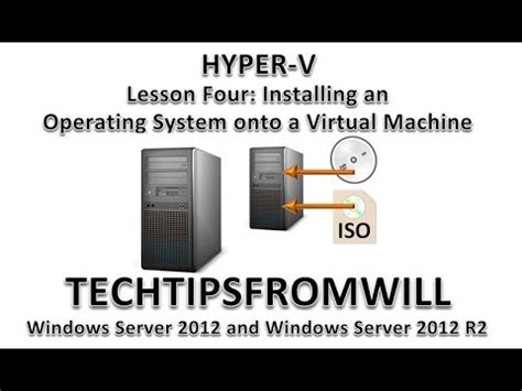 Lesson Four Installing An Operating System Onto A Virtual Machine In Hyper V YouTube