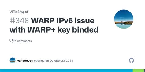 Warp Ipv6 Issue With Warp Key Binded · Issue 348 · Virb3wgcf · Github