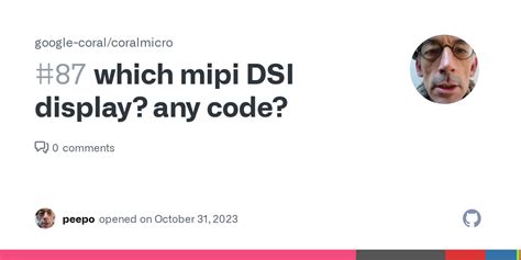 Which Mipi Dsi Display Any Code Issue Google Coral Coralmicro