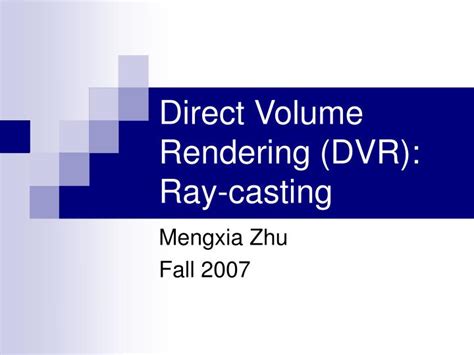 Ppt Direct Volume Rendering Dvr Ray Casting Powerpoint