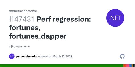 Perf Regression Fortunes Fortunesdapper · Issue 47431 · Dotnet