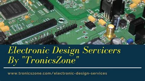Ppt Electronic Design Services By Tronicszone Powerpoint Presentation