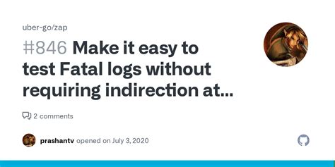 Make It Easy To Test Fatal Logs Without Requiring Indirection At The