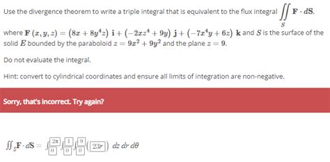 solved use the divergence theorem to write a triple integral