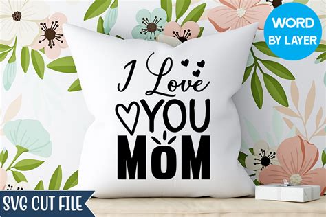 I Love You Mom Graphic By Shahinart · Creative Fabrica