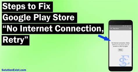 Fix Google Play Store No Internet Connection Retry Easy Methods