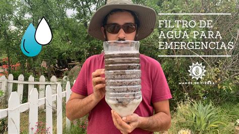 Como Hacer Un Filtro De Agua Caseropurificador De Aguamanos De Tierra