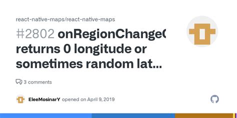 Onregionchangecomplete Returns Longitude Or Sometimes Random Lat Long Mostly Negative Values