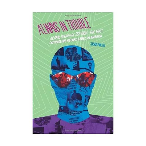 Always In Trouble An Oral History Of Esp Disk The Most Reverb